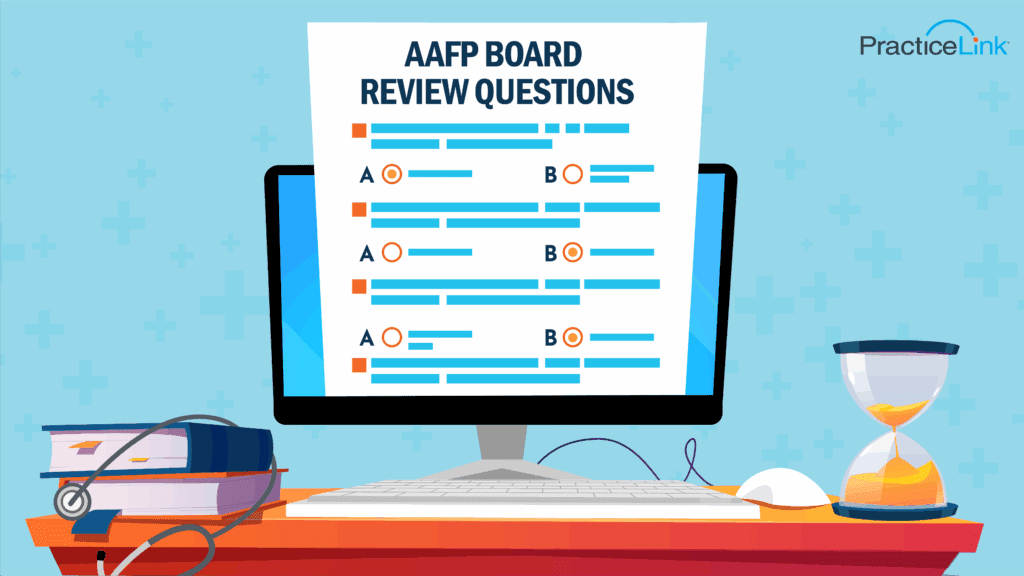 How to access AAFP board review questions? - PracticeLink